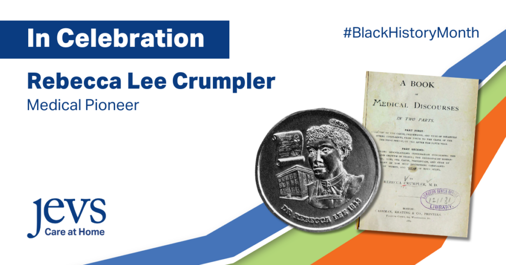 JEVS Care at Home Honors Rebecca Lee Crumpler During Black History ...