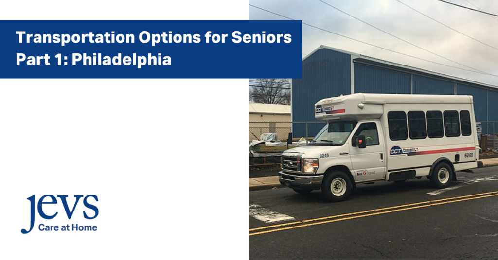 Transportation Options for Seniors, Part 1: Philadelphia - JEVS Human ...