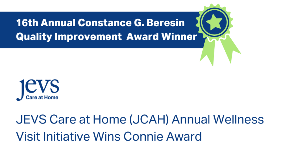 JEVS Care at Home (JCAH) Annual Wellness Visit Initiative Wins Connie ...