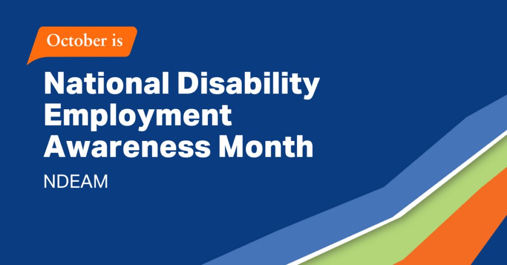 Celebrating National Disability Employment Awareness Month (NDEAM ...